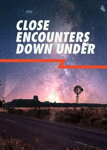 Close Encounters Down Under | TVmaze