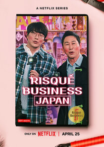 Risqué Business: Japan | TVmaze