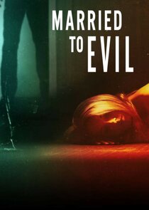 Married to Evil | TVmaze