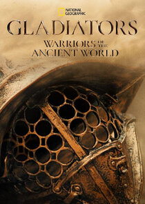 Gladiators: Warriors of the Ancient World - Seasons | TVmaze