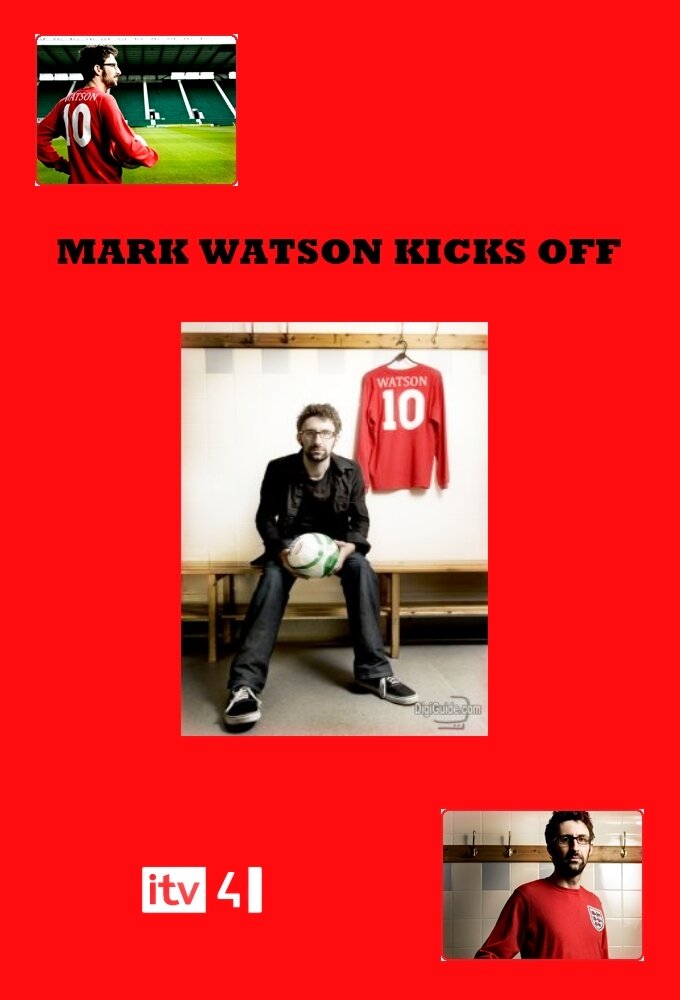 Mark Watson Kicks Off | TVmaze