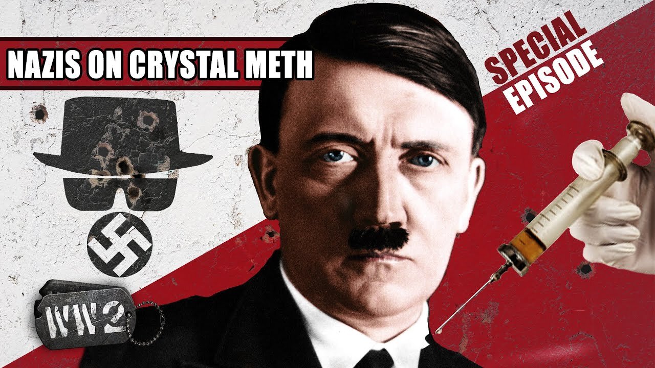 Nazis on Crystal Meth - World War Two: Week by Week S01 Special | TVmaze