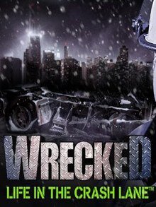 Wrecked: Life in the Crash Lane | TVmaze