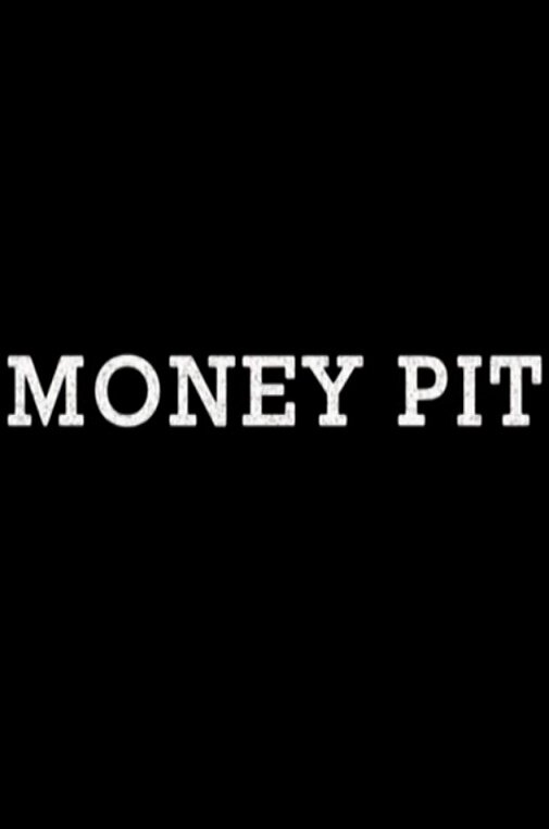 Money Pit | TVmaze