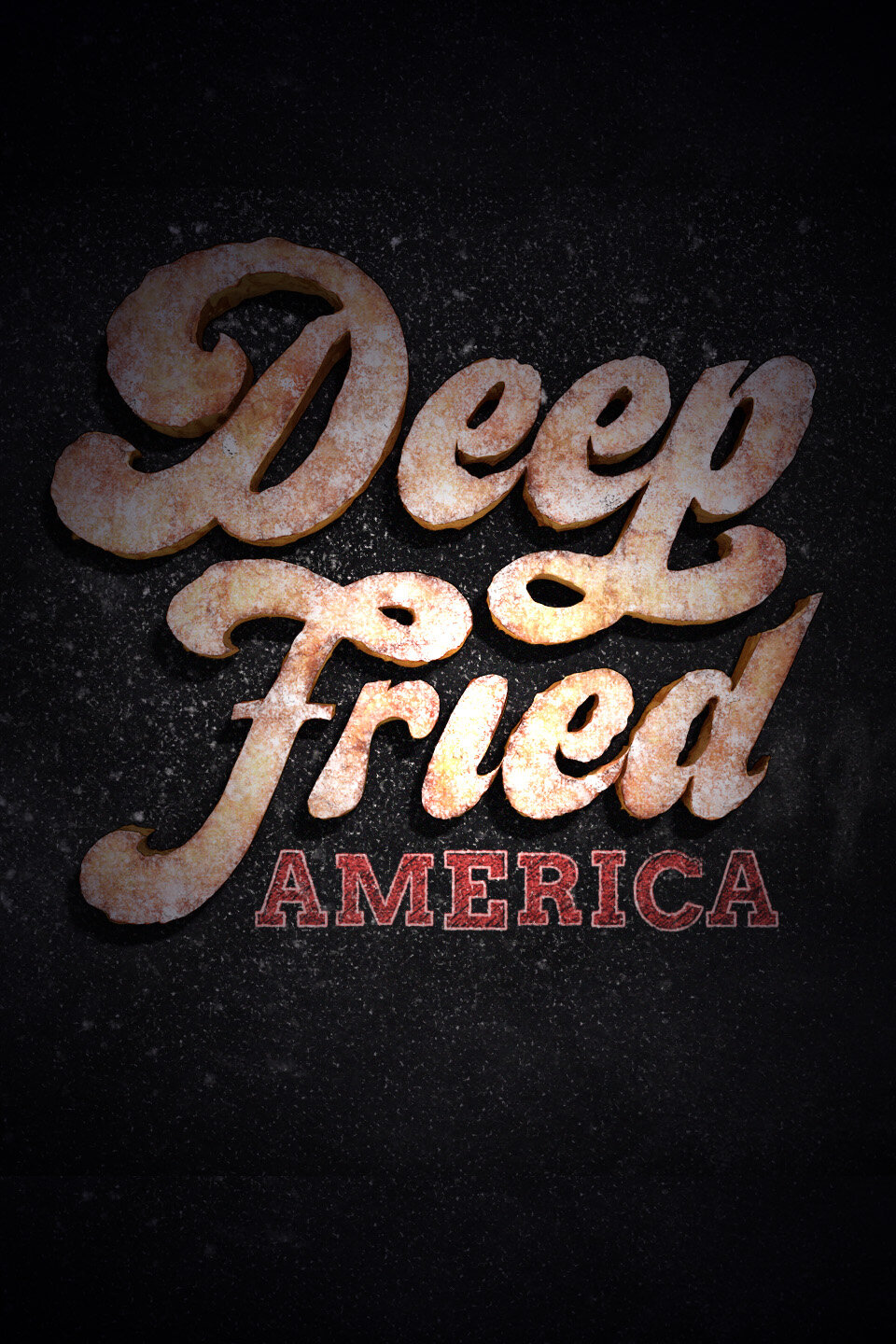 Deep Fried America | TVmaze