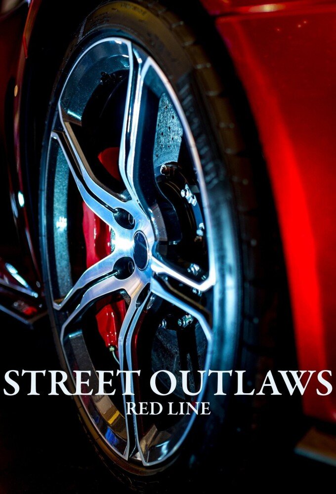 Street Outlaws: Red Line | TVmaze