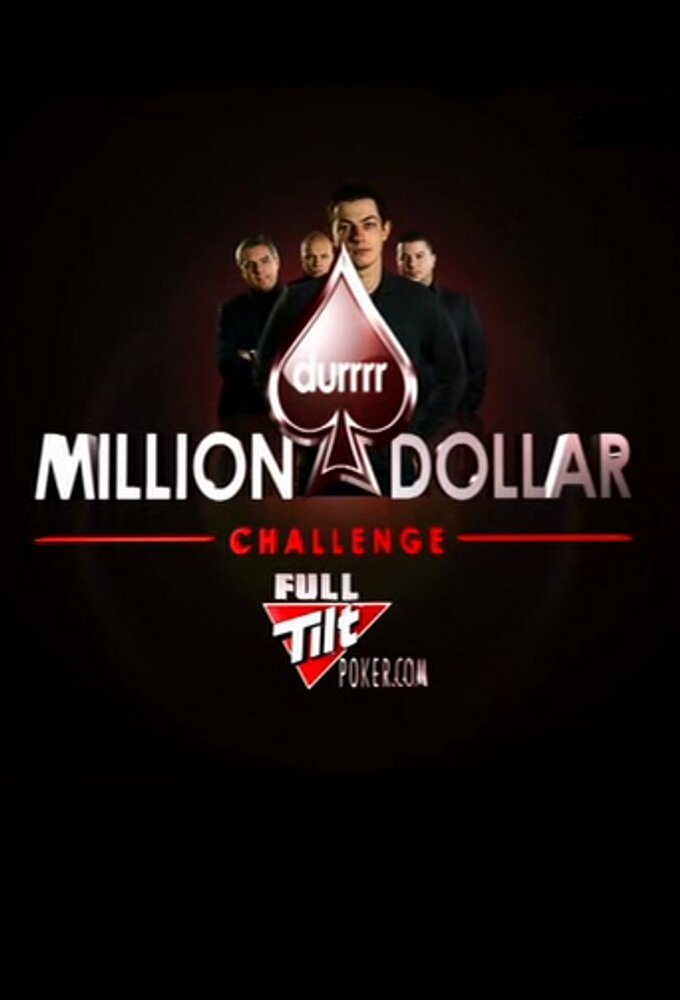 Full Tilt Durrrr Million Dollar Challenge | TVmaze