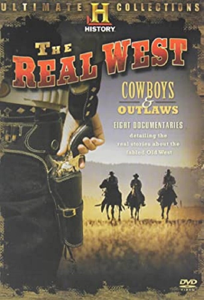 The Real West | TVmaze