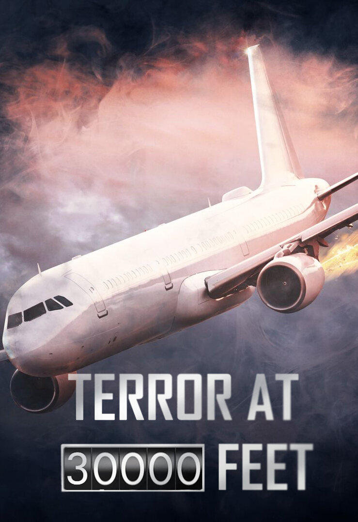 Terror at 30,000 Feet | TVmaze