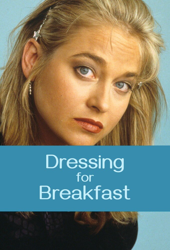 Dressing for Breakfast | TVmaze