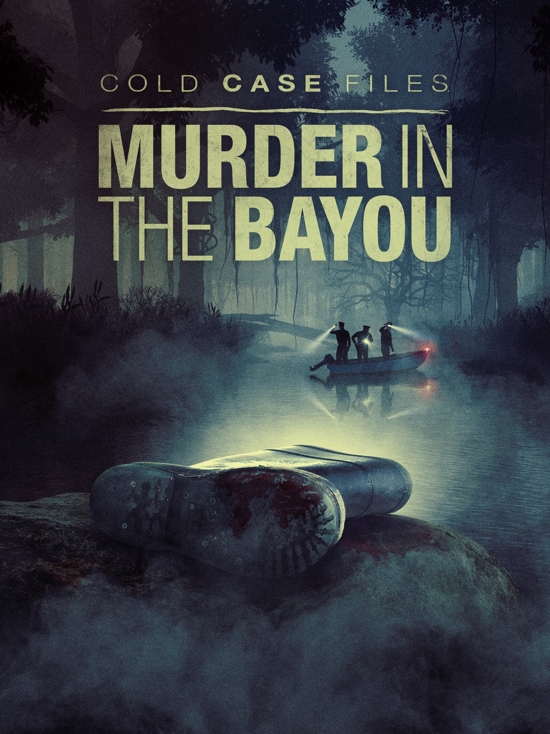 Cold Case Files: Murder in the Bayou | TVmaze