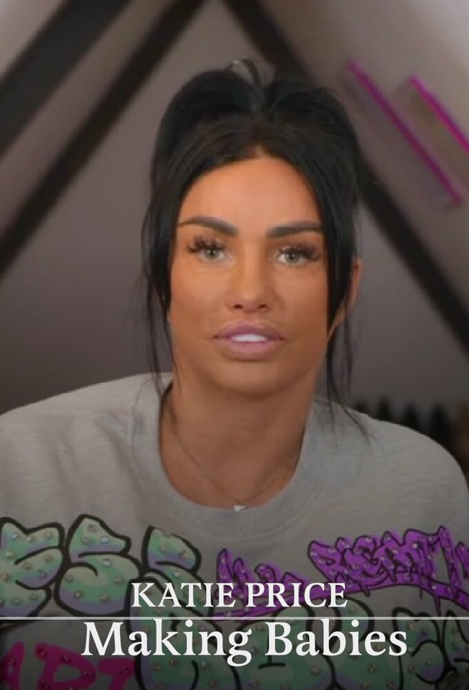 Katie Price: Making Babies | TVmaze
