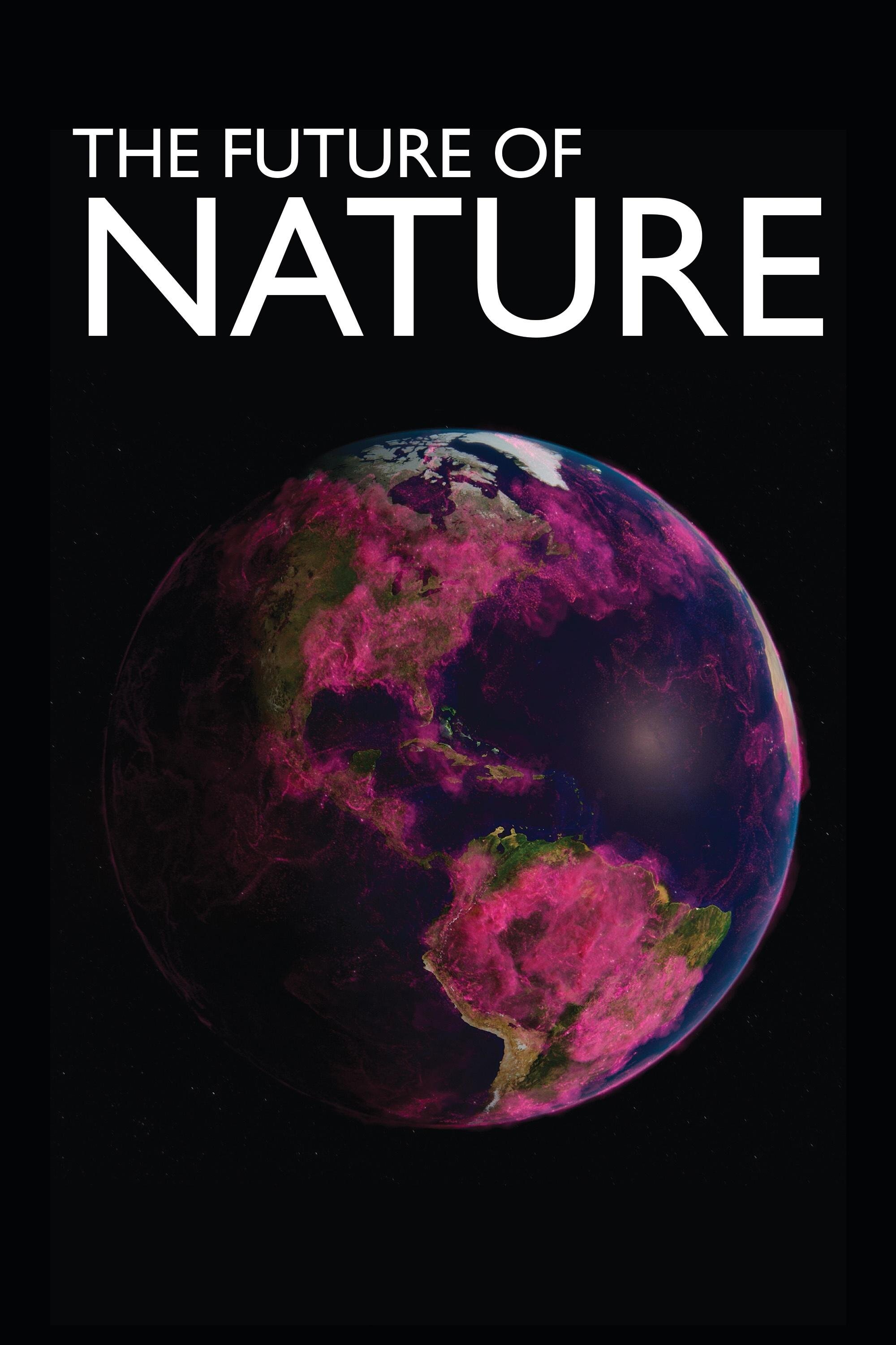 The Future of Nature | TVmaze