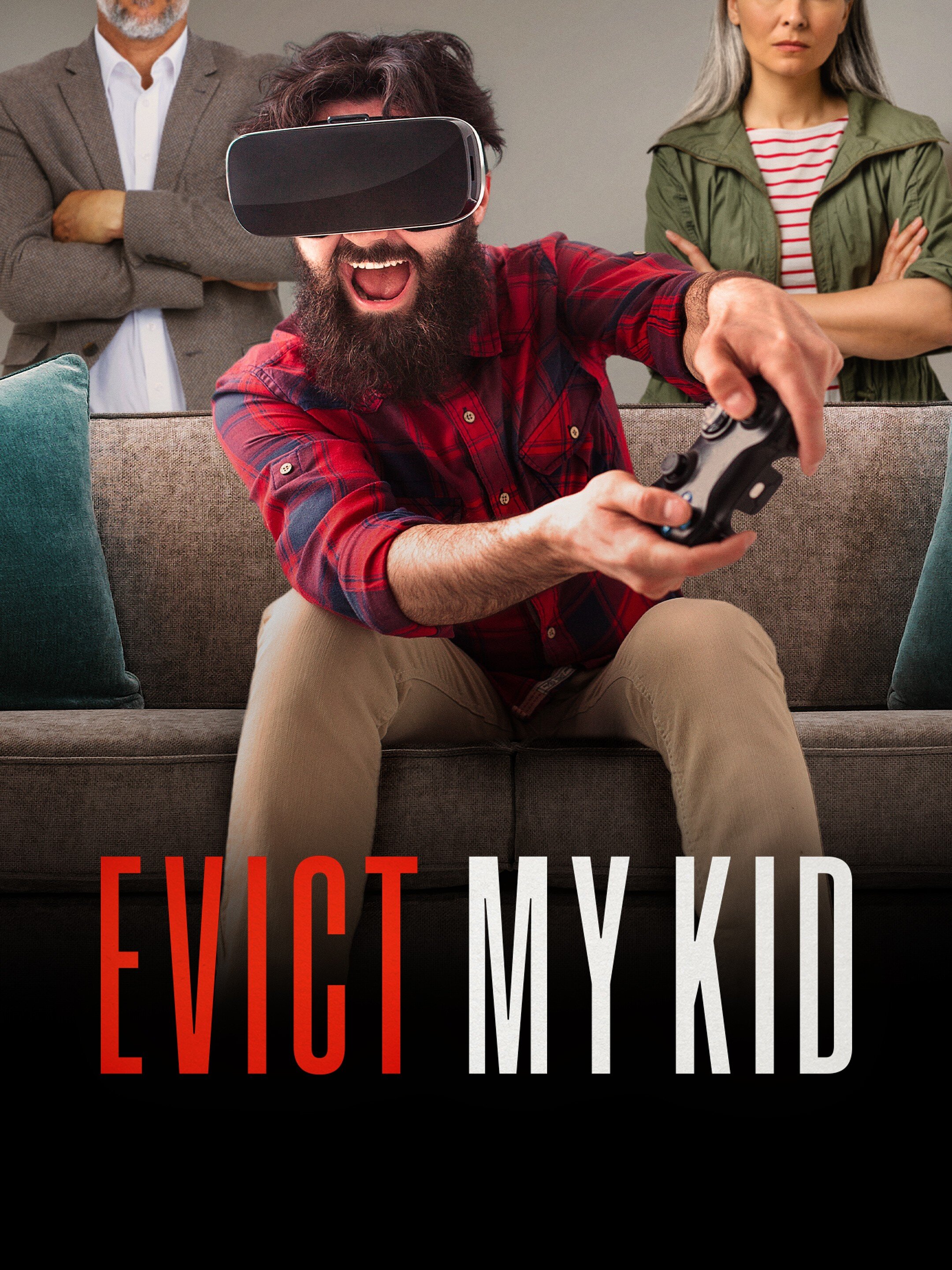 Evict My Kid | TVmaze