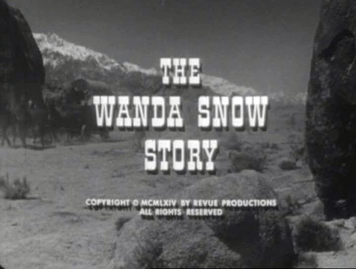 The Wanda Snow Story - Wagon Train 8x16 | TVmaze